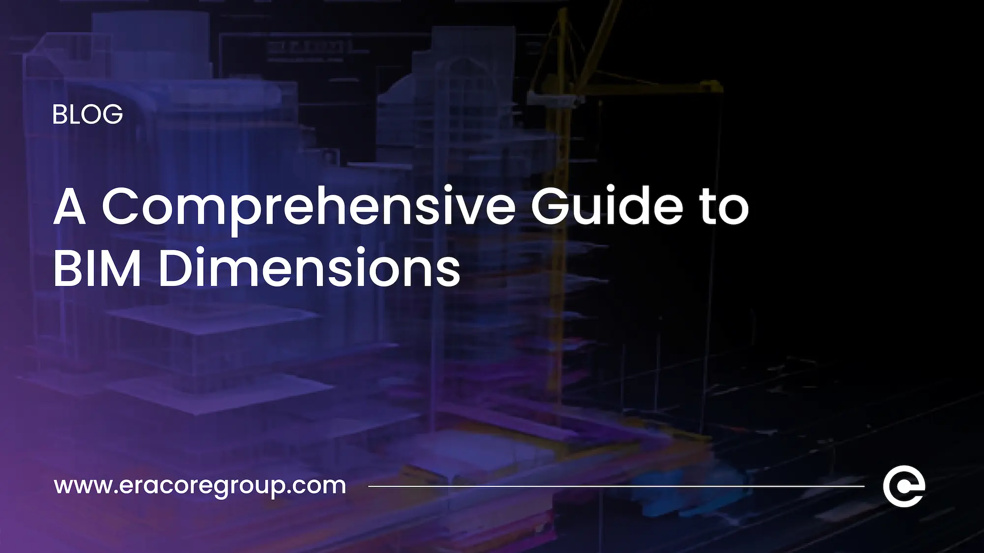 A Comprehensive Guide to BIM Dimensions A Comprehensive Guide to BIM Dimensions